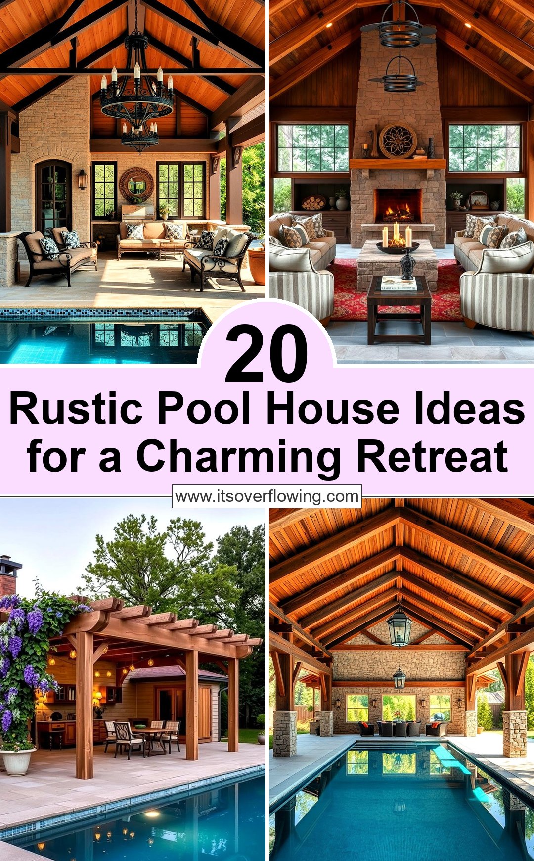 20 Rustic Pool House Ideas for a Charming Retreat