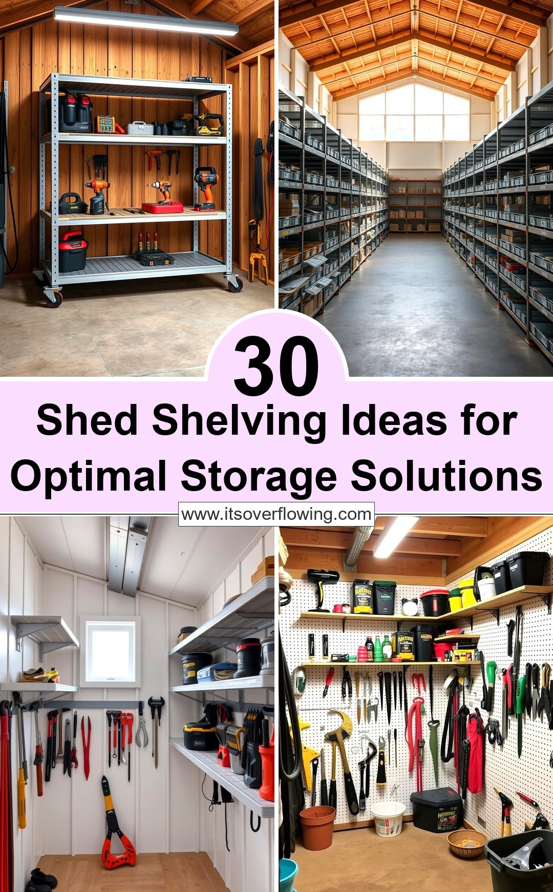 30 Shed Shelving Ideas for Optimal Storage Solutions