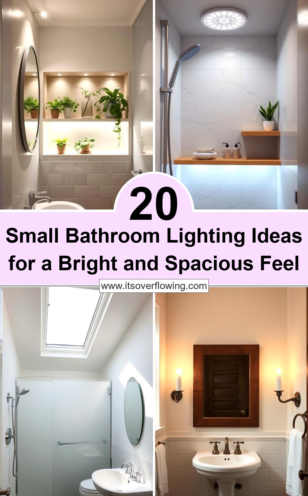 20 Small Bathroom Lighting Ideas for a Bright and Spacious Feel