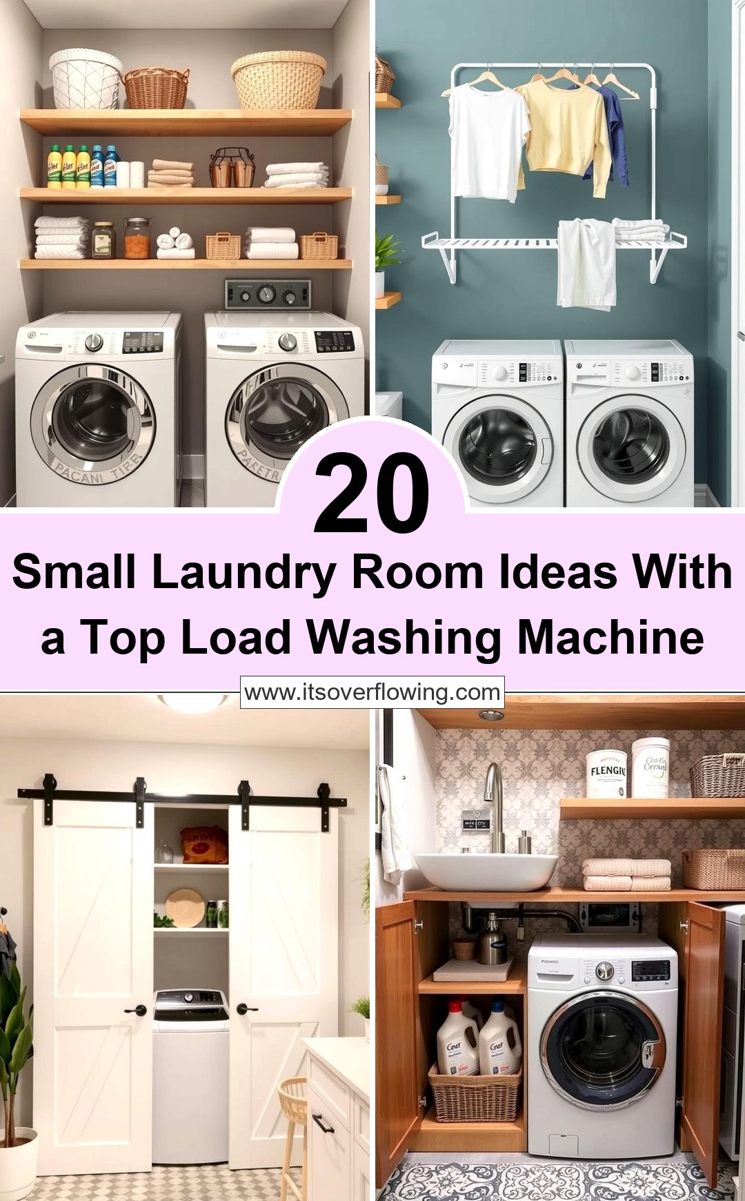 20 Small Laundry Room Ideas With a Top Load Washing Machine