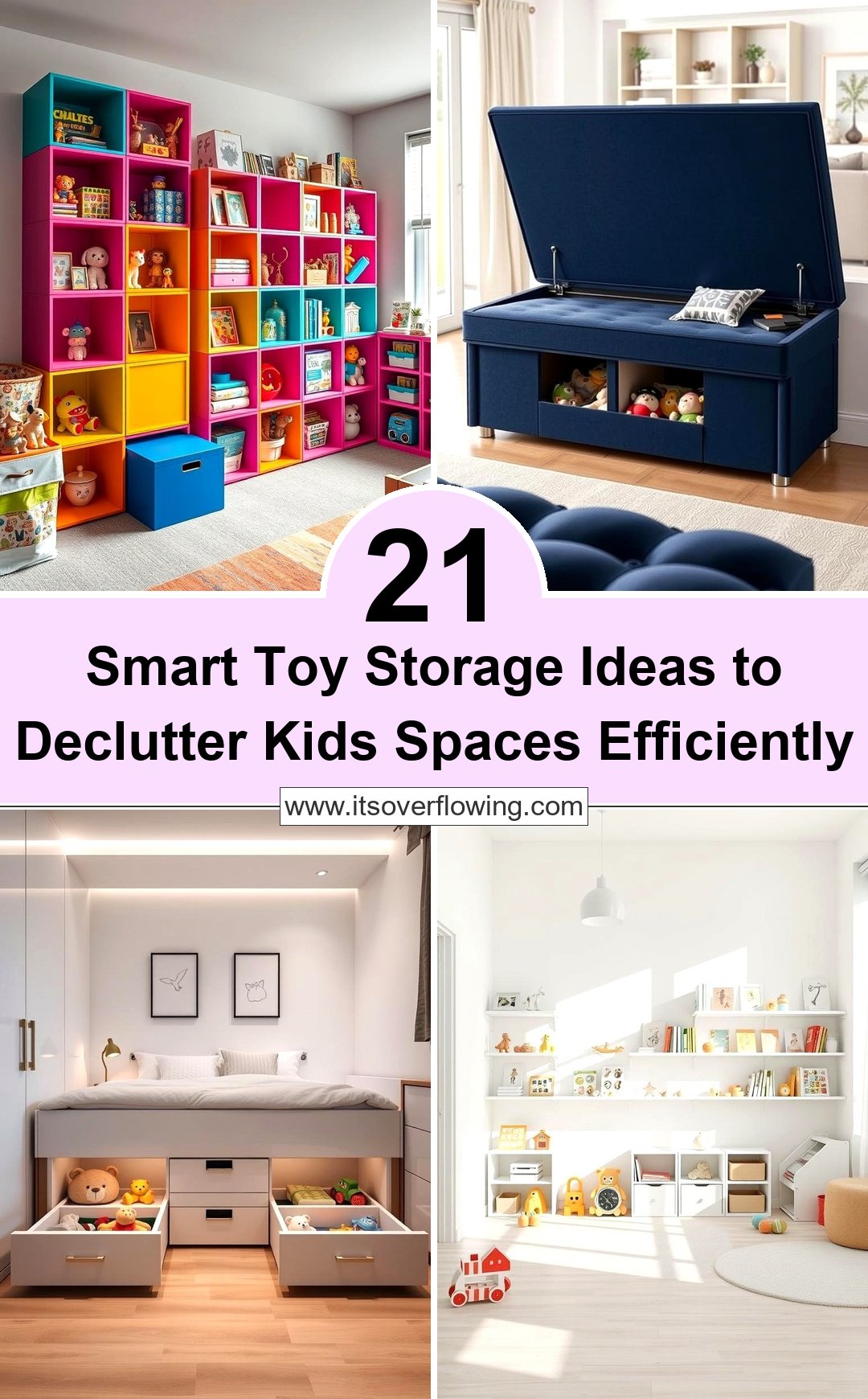 21 Smart Toy Storage Ideas to Declutter Kids' Spaces Efficiently