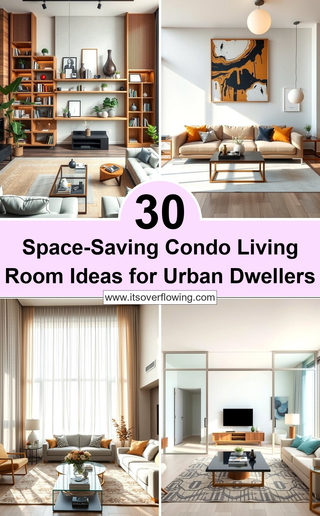 30 Space-Saving Condo Living Room Ideas for Urban Dwellers