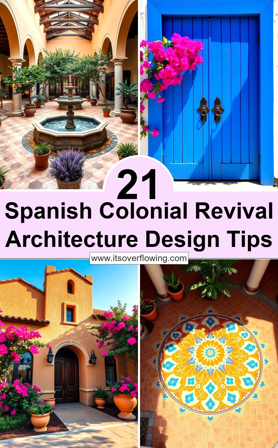 21 Spanish Colonial Revival Architecture Design Tips