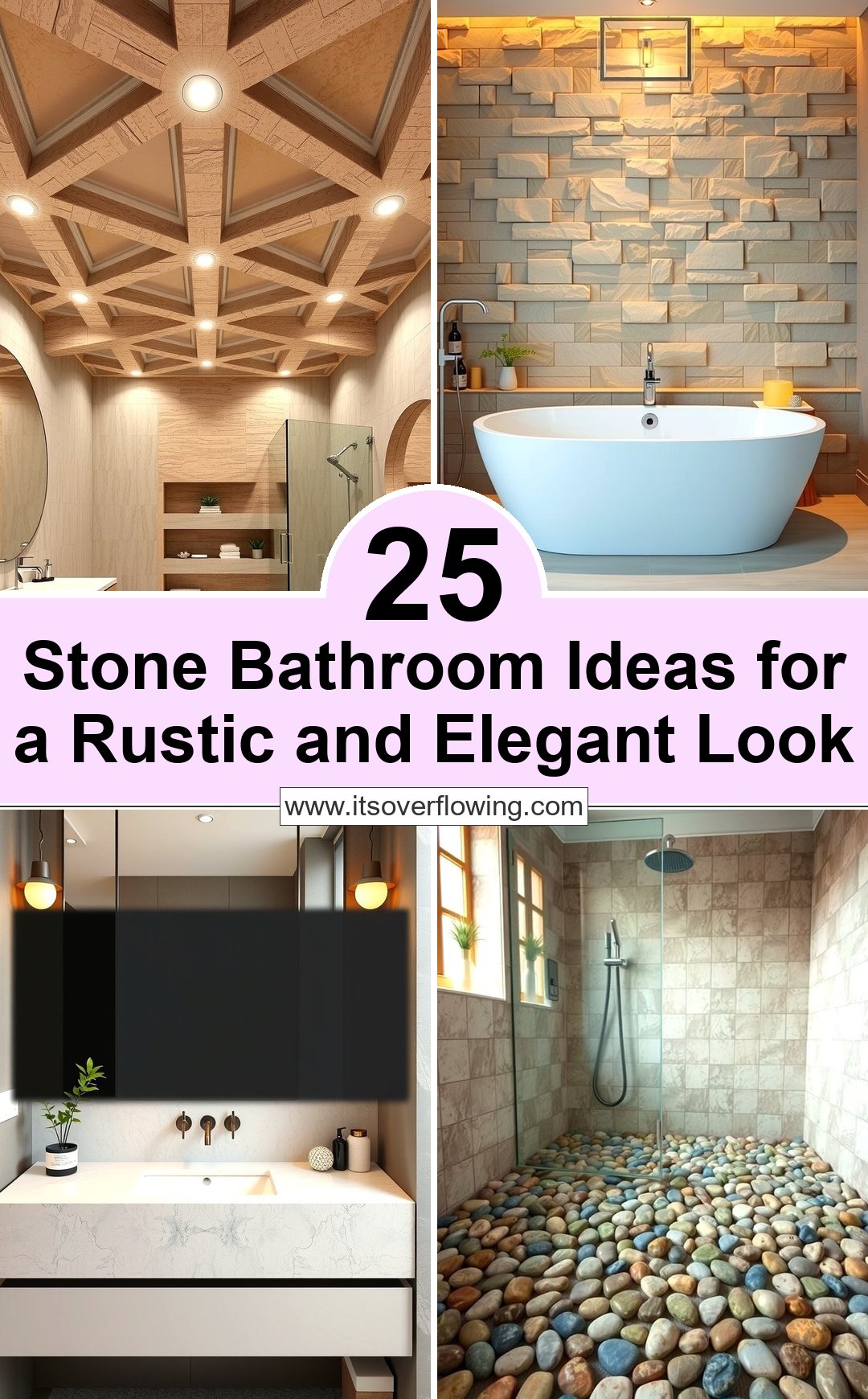 25 Stone Bathroom Ideas for a Rustic and Elegant Look