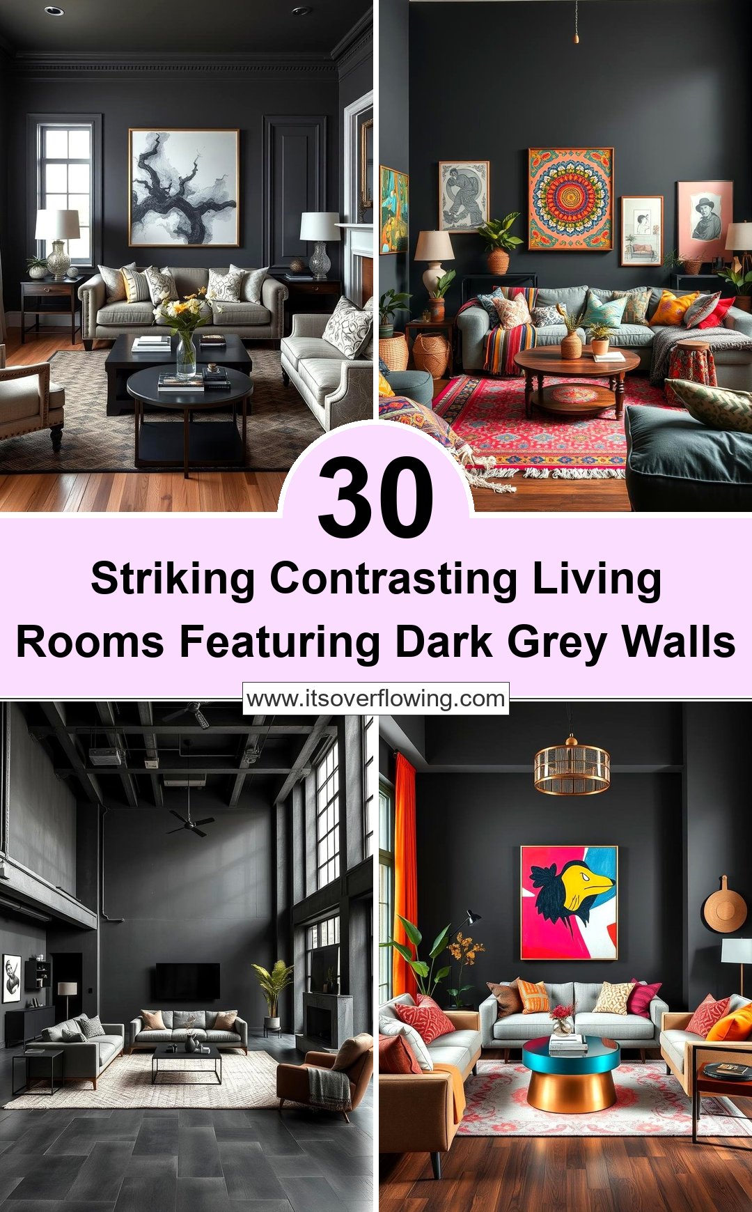 30 Striking Contrasting Living Rooms Featuring Dark Grey Walls