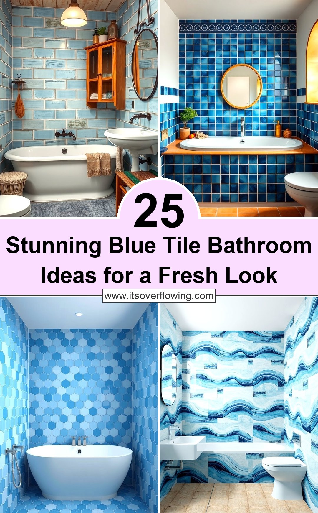 25 Stunning Blue Tile Bathroom Ideas for a Fresh Look