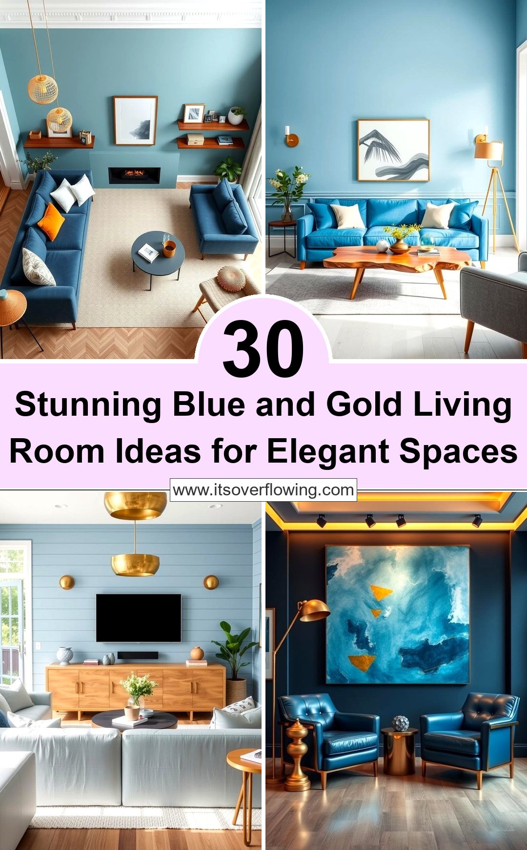 30 Stunning Blue and Gold Living Room Ideas for Elegant Spaces