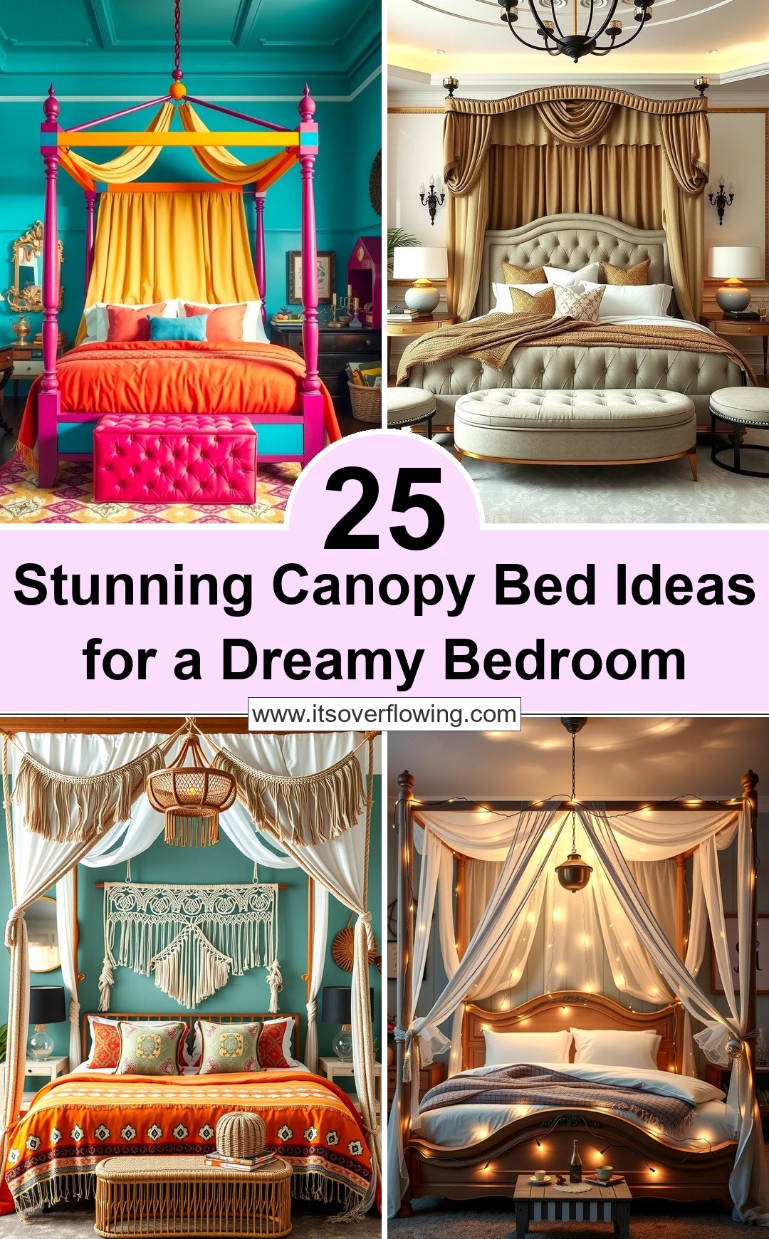 25 Stunning Canopy Bed Ideas for a Dreamy Bedroom