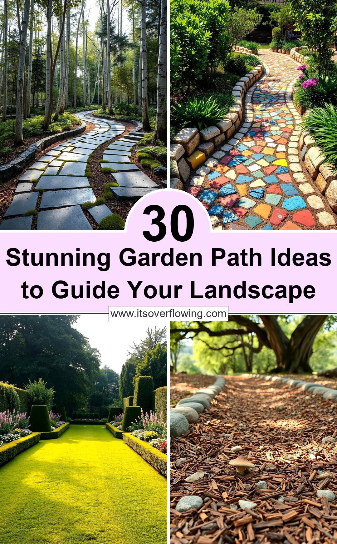 30 Stunning Garden Path Ideas to Guide Your Landscape