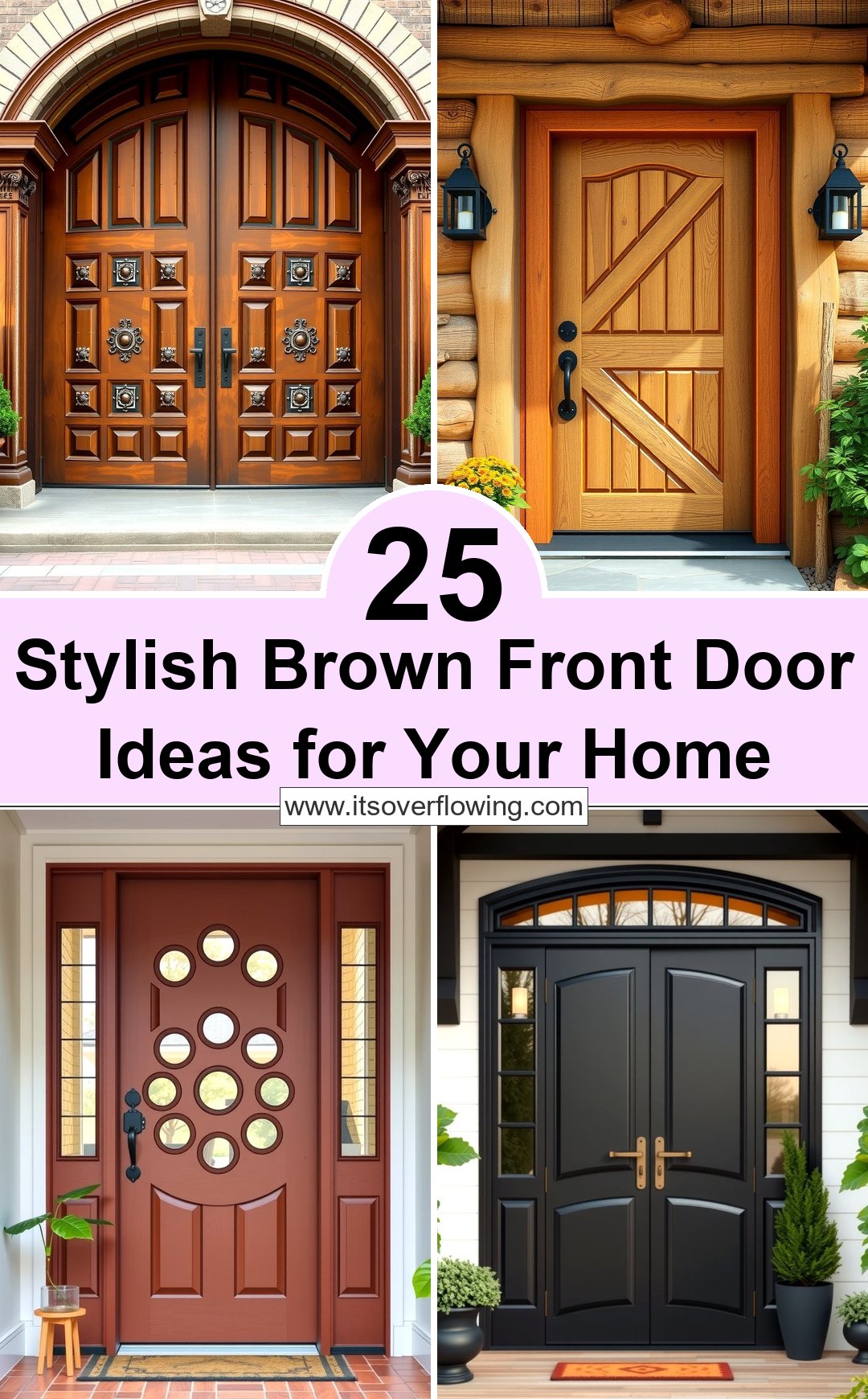 25 Stylish Brown Front Door Ideas for Your Home