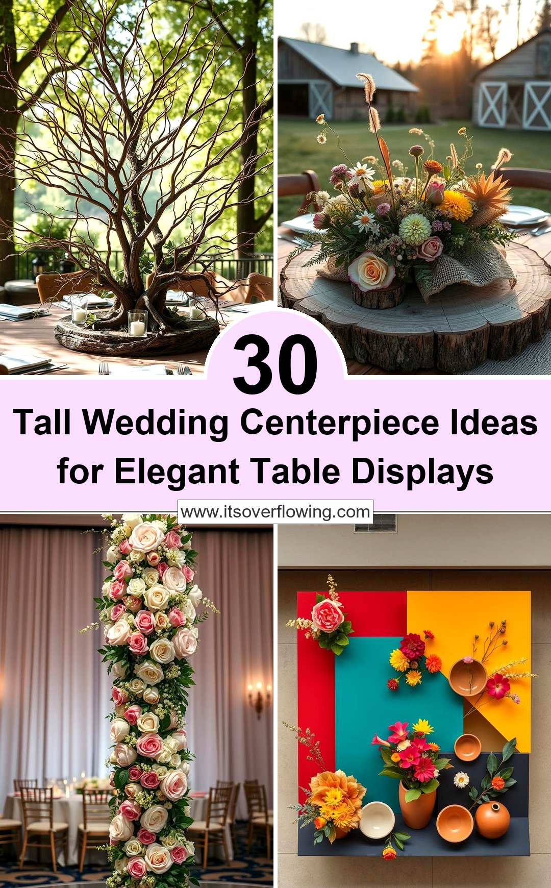30 Tall Wedding Centerpiece Ideas for Elegant Table Displays