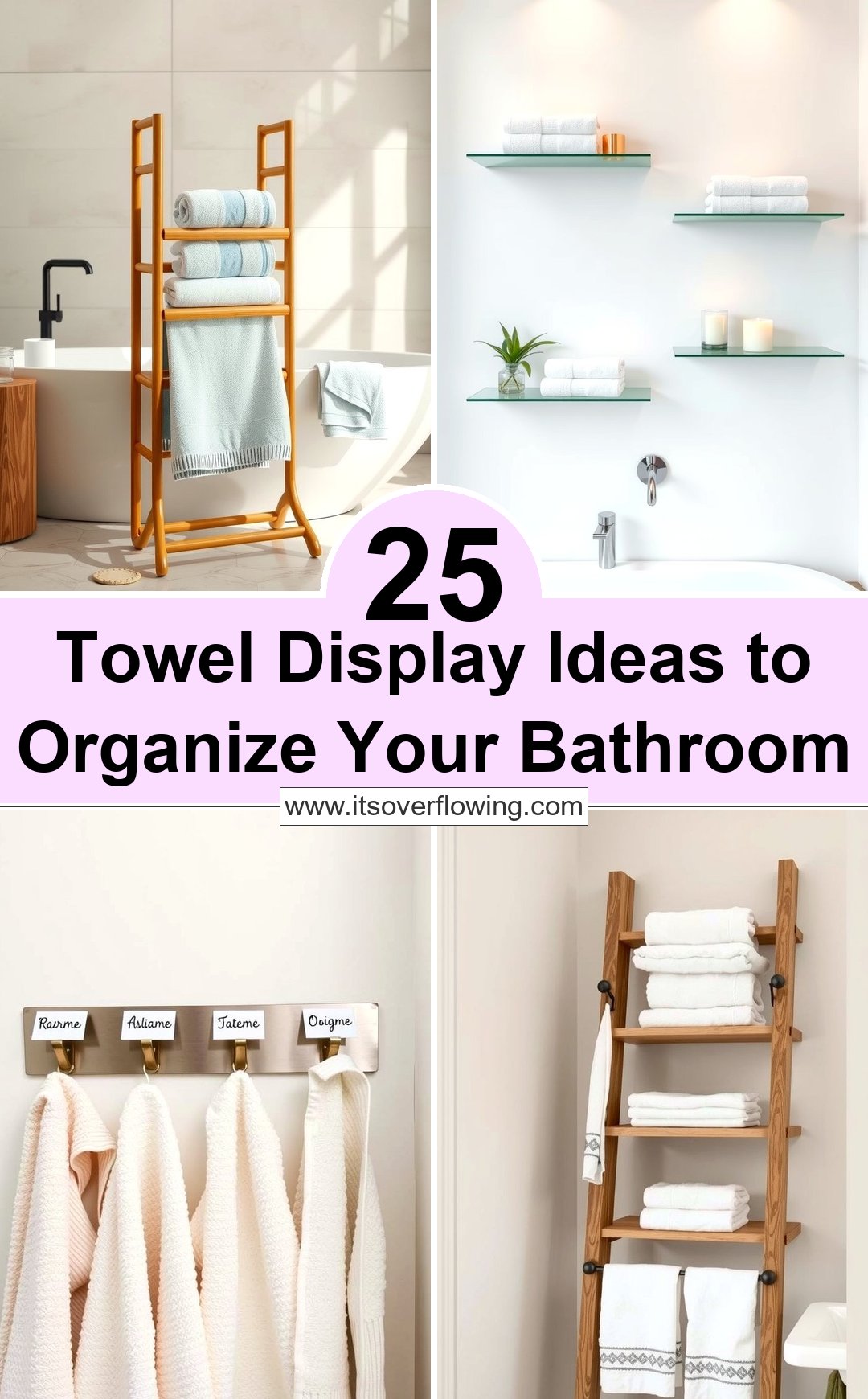 25 Towel Display Ideas to Organize Your Bathroom