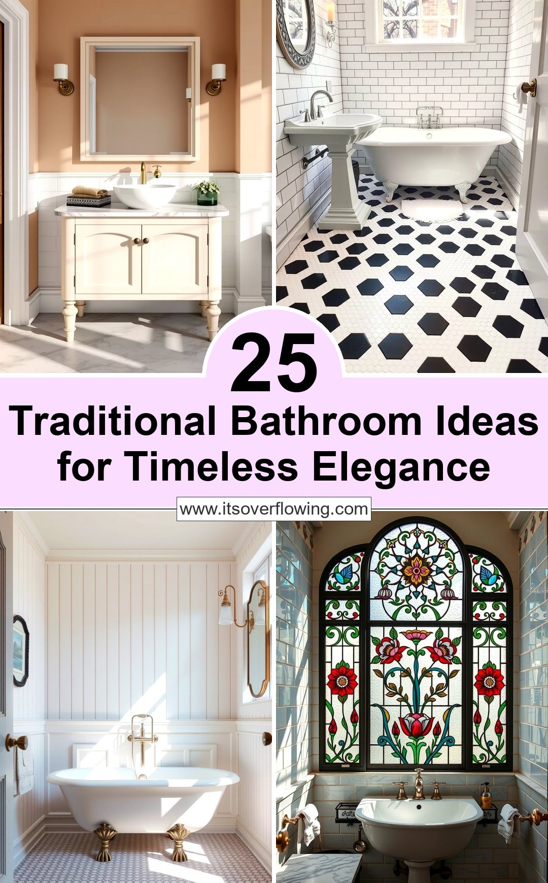 25 Traditional Bathroom Ideas for Timeless Elegance
