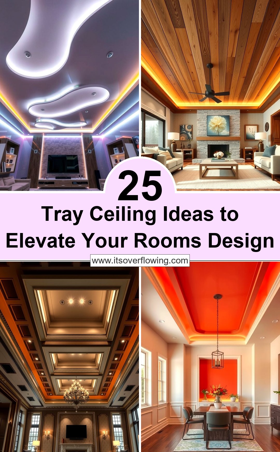 25 Tray Ceiling Ideas to Elevate Your Room's Design