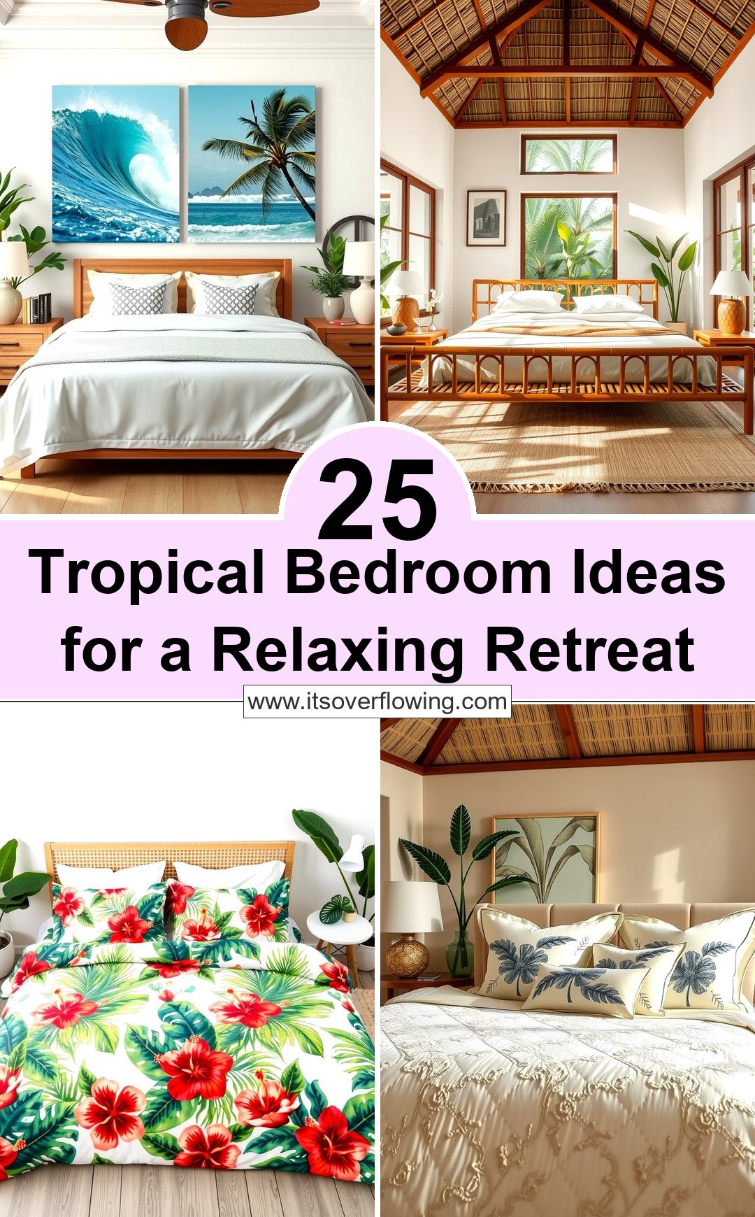 25 Tropical Bedroom Ideas for a Relaxing Retreat