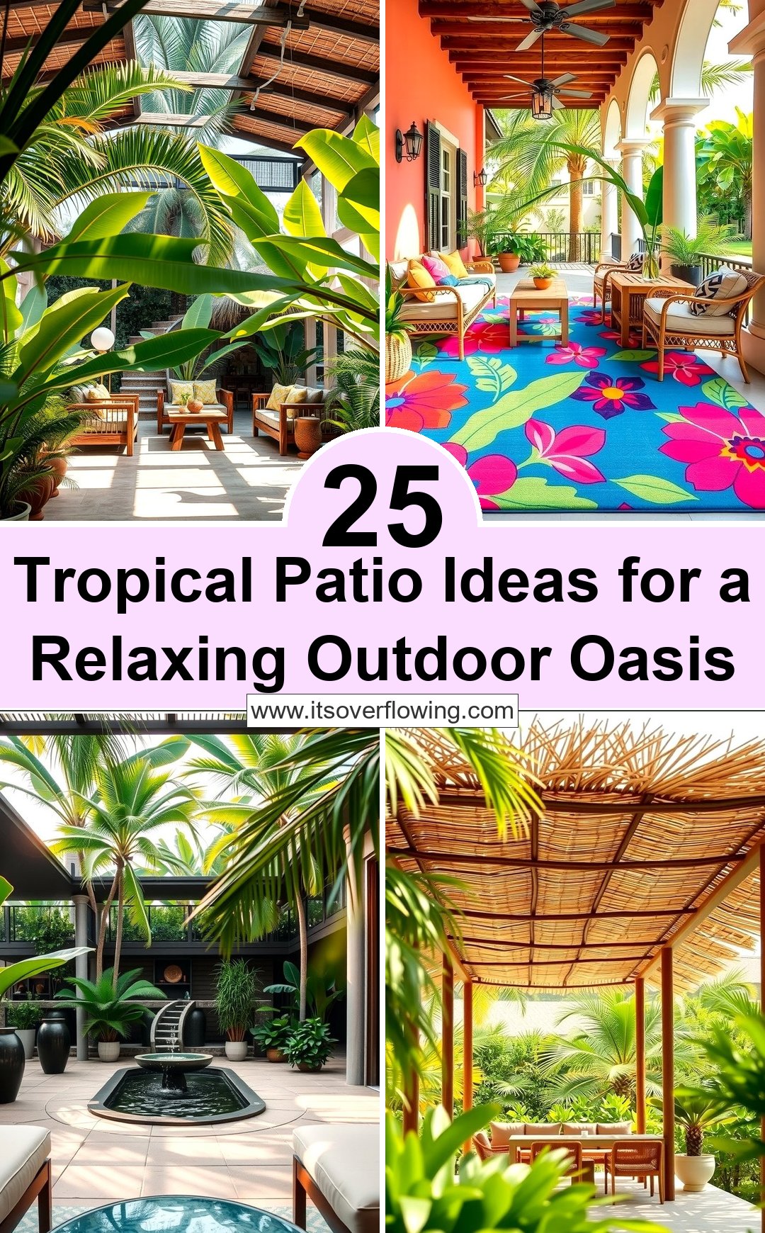25 Tropical Patio Ideas for a Relaxing Outdoor Oasis
