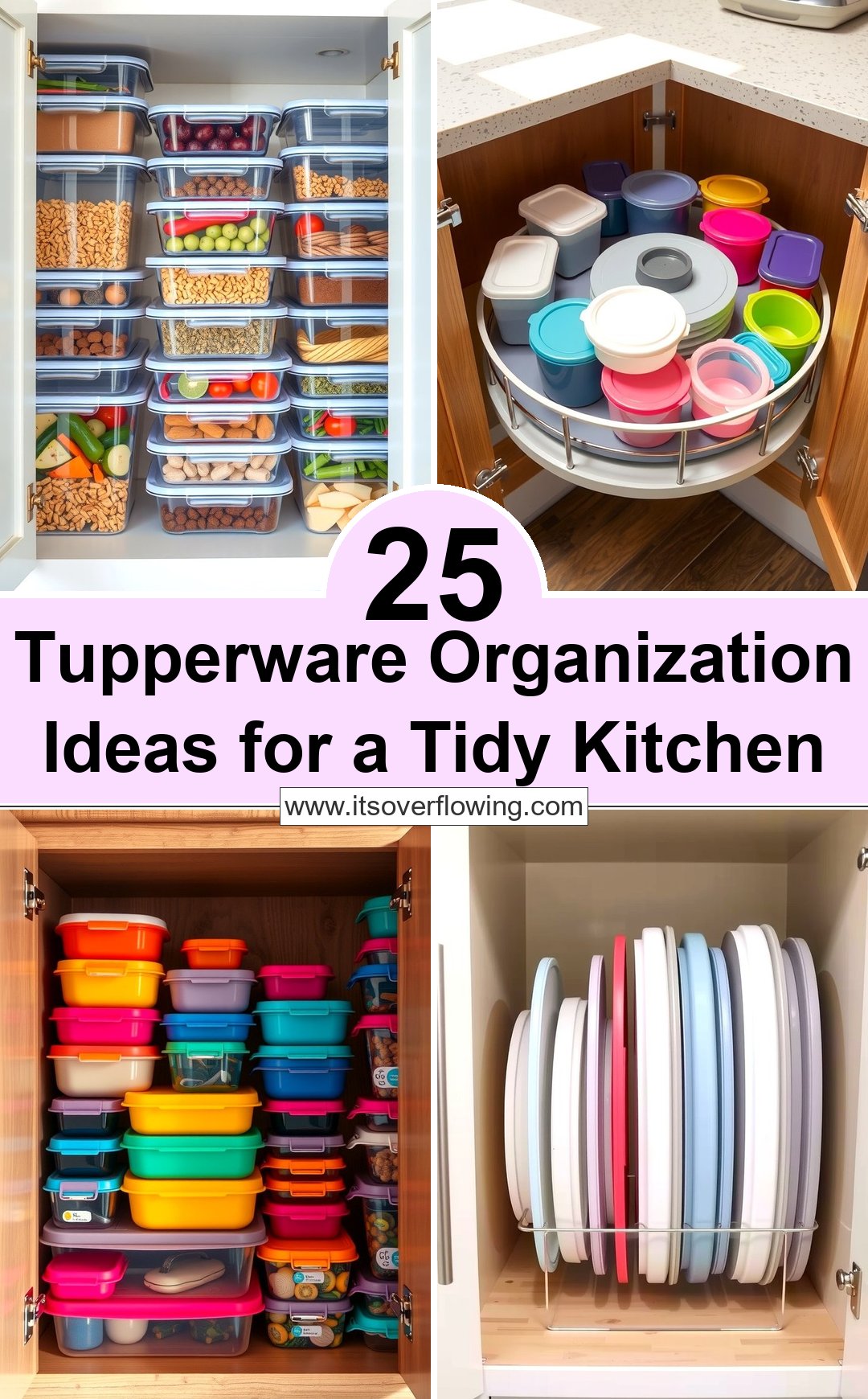 25 Tupperware Organization Ideas for a Tidy Kitchen