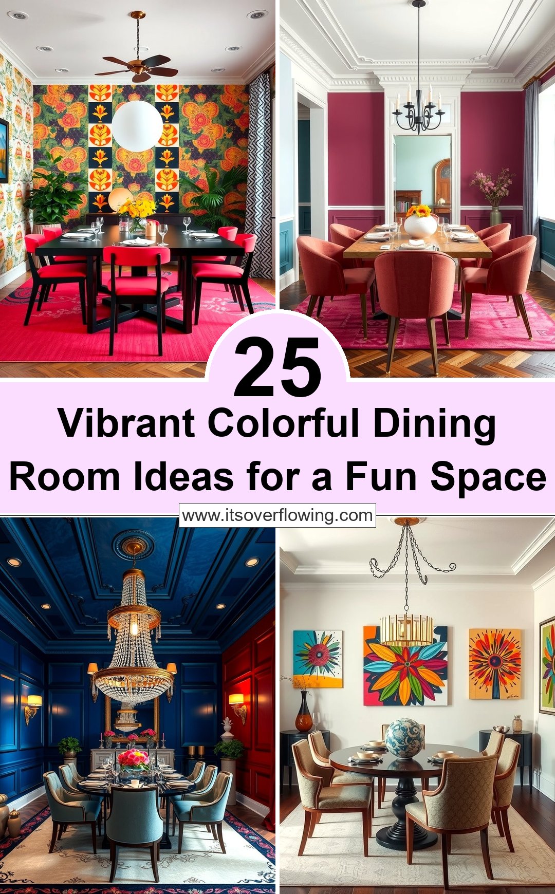 25 Vibrant Colorful Dining Room Ideas for a Fun Space