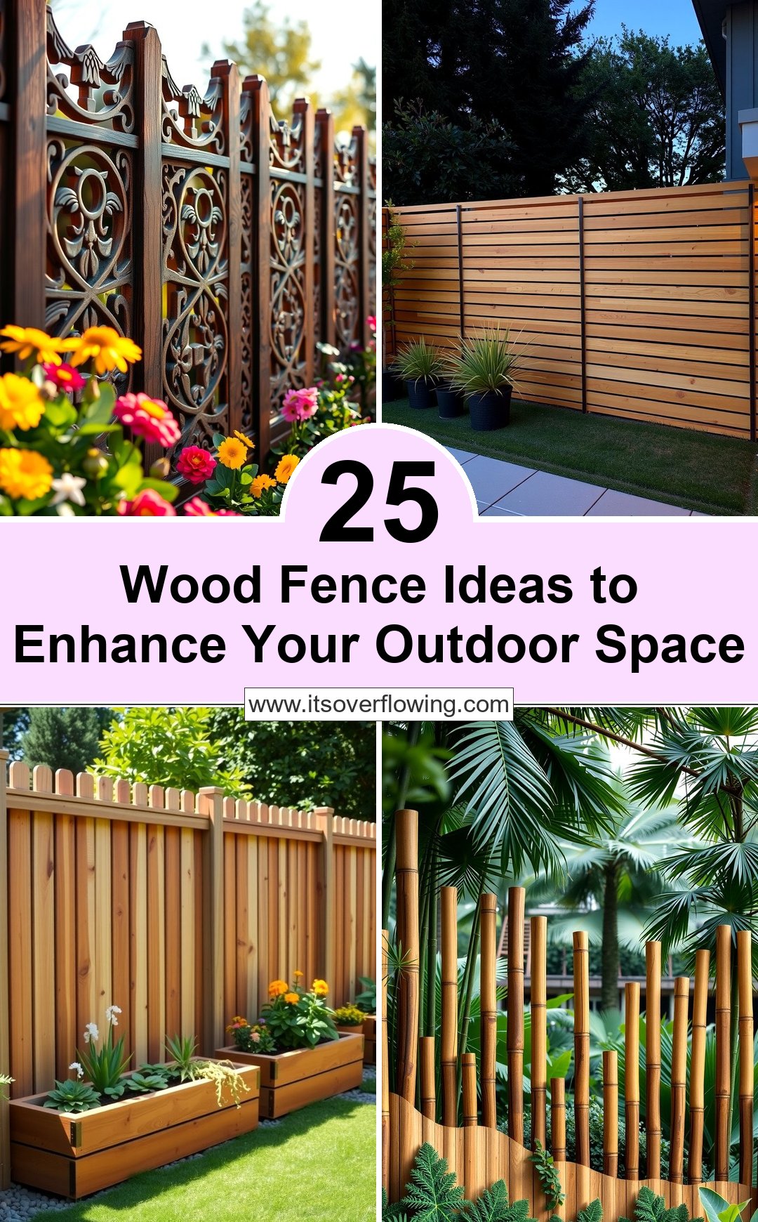 25 Wood Fence Ideas to Enhance Your Outdoor Space